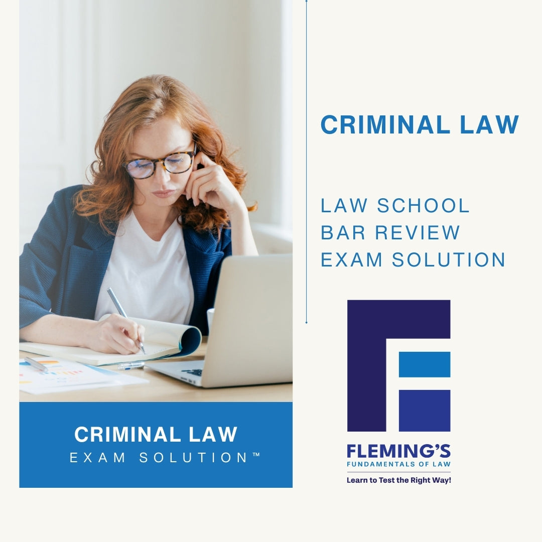 Criminal Law Final Exam Solution - Flemings Fundamentals of Law